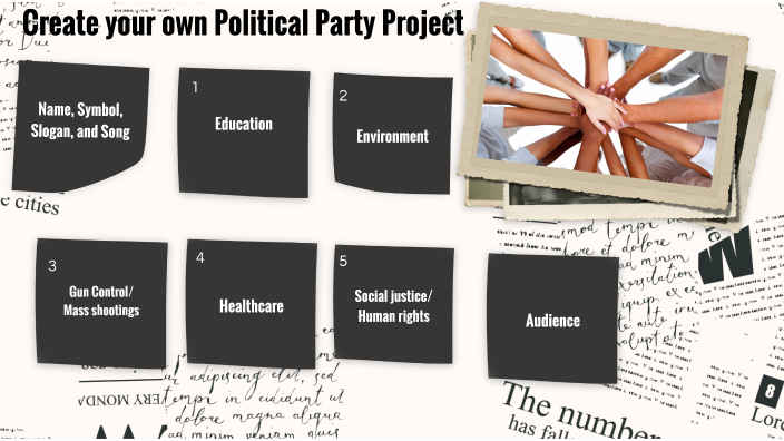 Create your own Political Party Project by Shalicia Gayle on Prezi