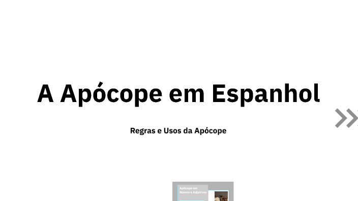 A Apócope em Espanhol by juliana de Oliveira on Prezi