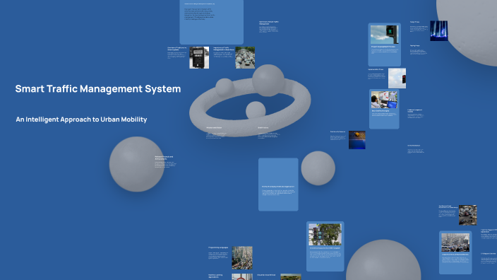 Smart Traffic Management System by A G on Prezi