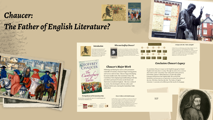 Chauncer: The Father of English Literature? by Lucy BECKA on Prezi