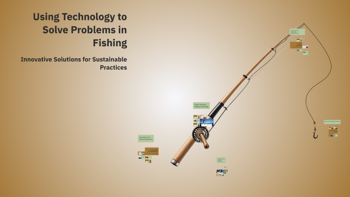 Using Technology to Solve Problems in Fishing by Princess Fai Racho on ...