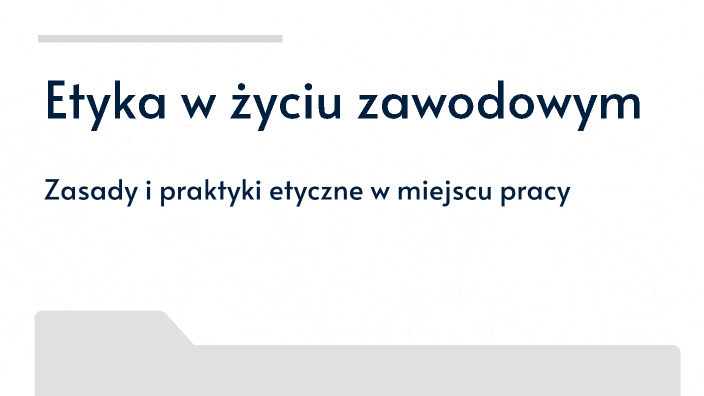 Etyka w życiu zawodowym by Michal Piersiak on Prezi
