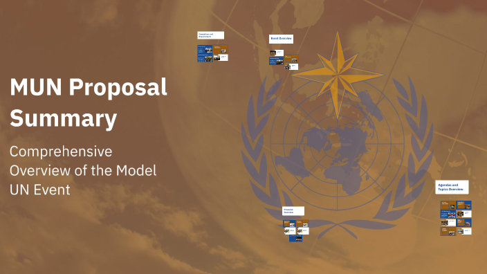 MUN Proposal Summary by Pranav chedell on Prezi