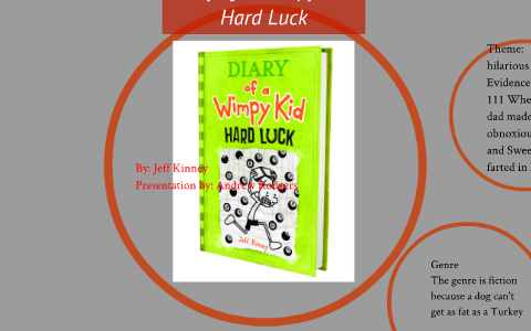 Diary of a Wimpy Kid Hard Luck by andrew rodgers on Prezi