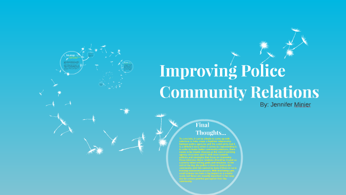 Improving Police Community Relations by Jennifer Minier on Prezi