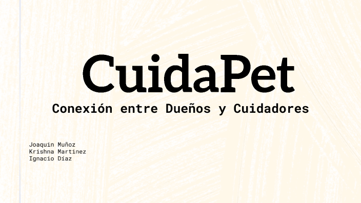 CuidaPet by Krishna Martinez on Prezi