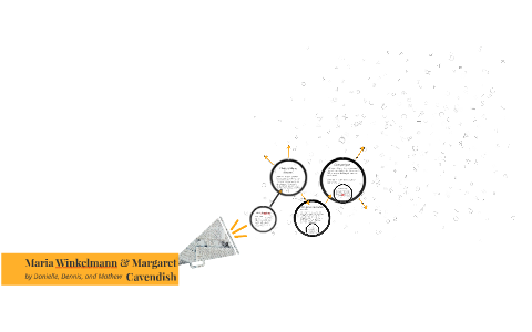 Maria Winkelmann & Margaret Cavendish by Danielle Effley on Prezi