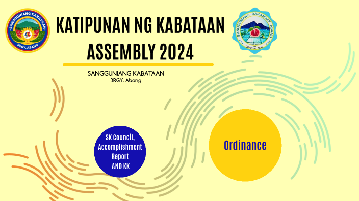 KK ASSEMBLY 2024 BRGY. ABANG by Christian Oblefias on Prezi