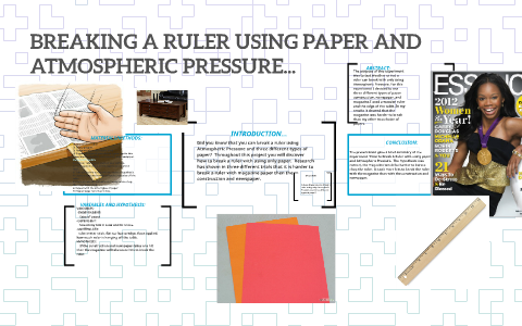 BREAKING A RULER USING PAPER AND ATOMSPHERIC PRESSURE... by Bree Moore ...
