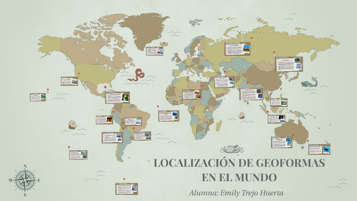 LOCALIZACIÓN DE LAS GEOFORMAS EN EL MUNDO - EMILY TREJO by EMILY ...