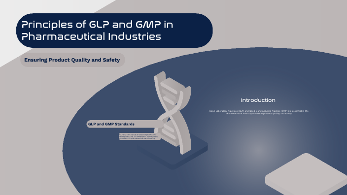 Principles of GLP and GMP in Pharmaceutical Industries by nurisya ...