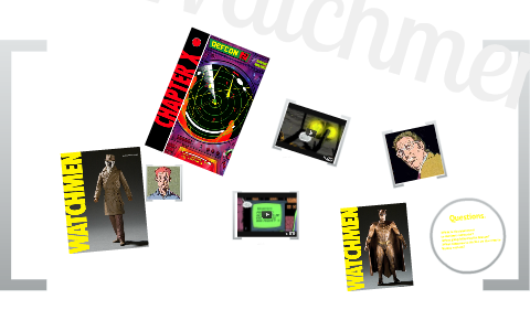 Watchmen Chapter 10 by Mike Hunter on Prezi