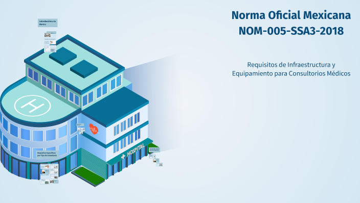 Norma Oficial Mexicana NOM-005-SSA3-2018 by Luis Hedwin Lemuel Villarreal Alonso on Prezi