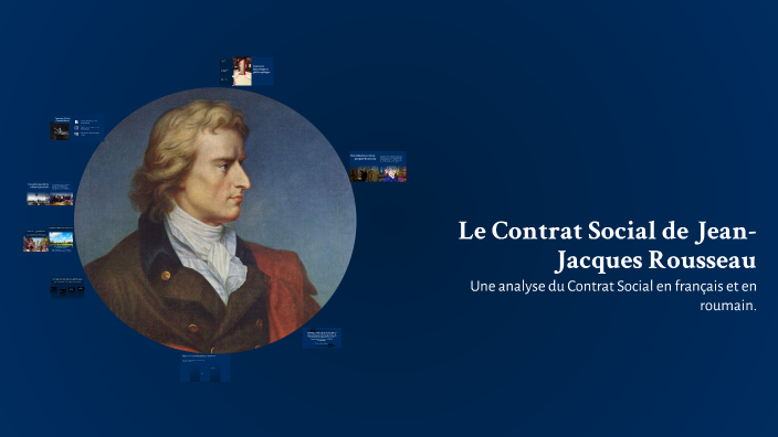 Le Contrat Social de Jean-Jacques Rousseau by Ana Maria Lazăr on Prezi