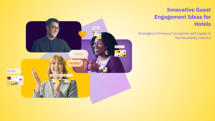 Innovative Guest Engagement Ideas for Hotels by Huỳnh Trân Nguyễn on Prezi