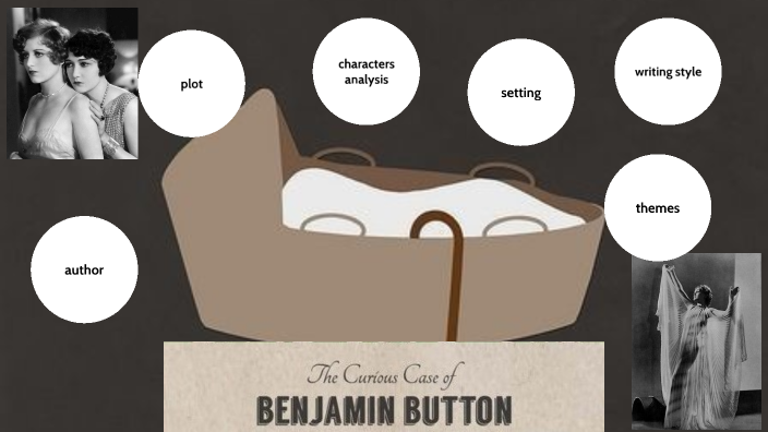 The Curious Case of Benjamin Button by Isabella Blandino on Prezi