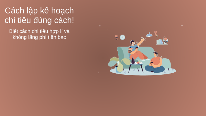 Cách lập kế hoạch chi tiêu đúng cách! by CallOfDutyMobileFan idk on Prezi