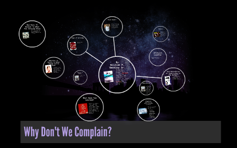 Why Don't We Complain? by on Prezi