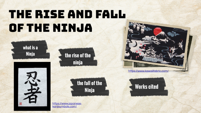 The fall of Ninja by Elijah Wilcox on Prezi