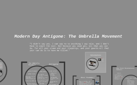 Modern Day Antigone: The Umbrella Movement by Fallon Duffy on Prezi