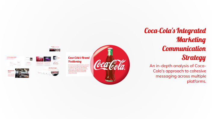 Coca-Cola's Integrated Marketing Communication Strategy by Chanthoeun ...