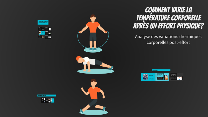 COMMENT VARIE LA TEMPÉRATURE CORPORELLE APRÈS UN EFFORT PHYSIQUE? by ...