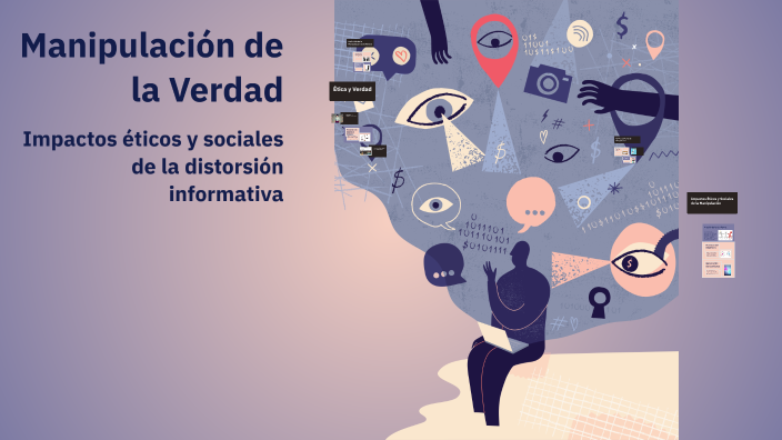Manipulación De La Verdad By Sebastian Brc On Prezi