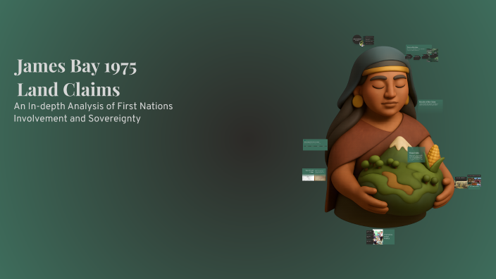 James Bay 1975 Land Claims by Kelli Elderkin on Prezi