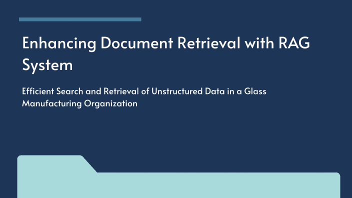 Enhancing Document Retrieval with RAG System by Kshipra on Prezi
