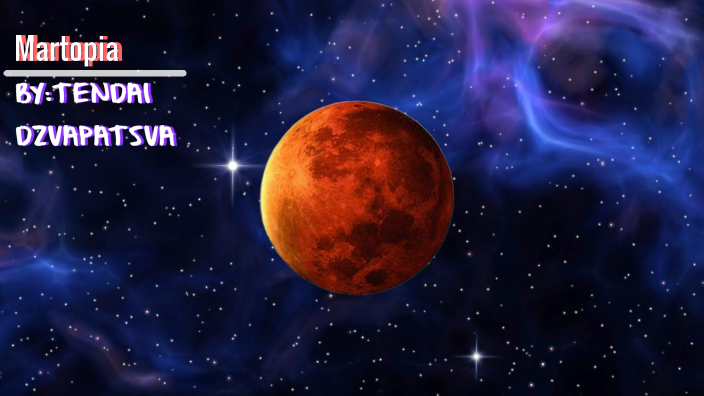 Martopia by Tendai Dzvapatsva on Prezi