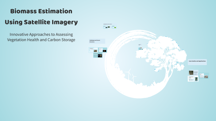 Biomass Estimation Using Satellite Imagery by ab ab on Prezi