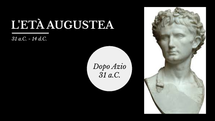 Età augustea by Francesca Bresich on Prezi