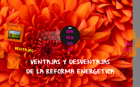 Ventajas Y Desventajas De La Reforma Energetica By Patricia Guadalajara