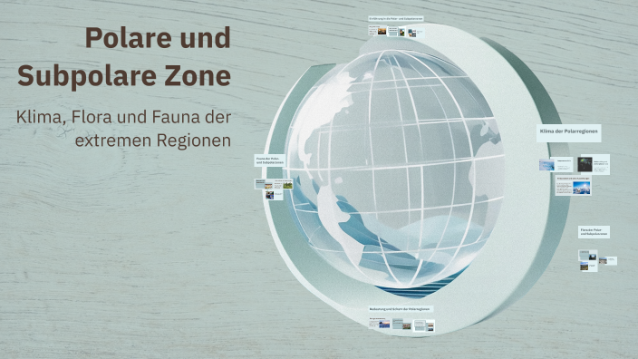 Polare und Subpolare Zone by Roman Wiens on Prezi