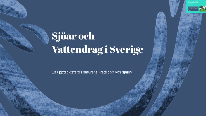 Sjöar och Vattendrag i Sverige by Jonathan Fredriksson on Prezi