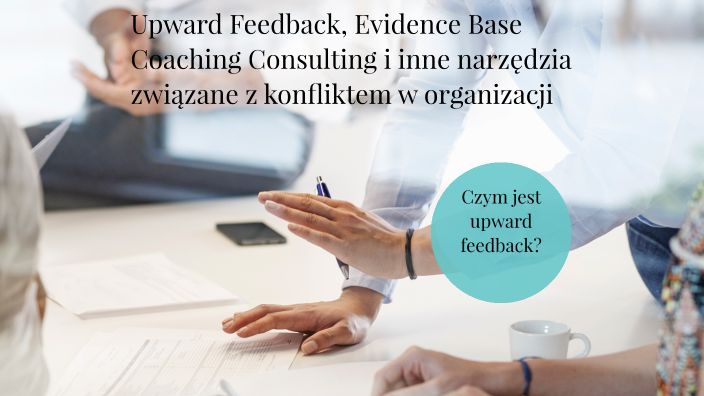Upward Feedback, Evidence Base Coaching Consulting i inne narzędzia ...