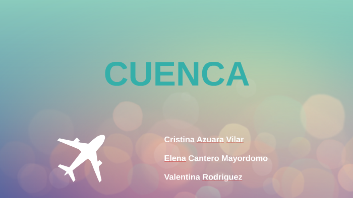 CUENCA by valentina rodriguez on Prezi
