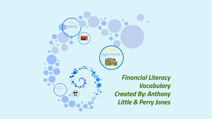 Financial Literacy Vocabulary by Perry Jones on Prezi