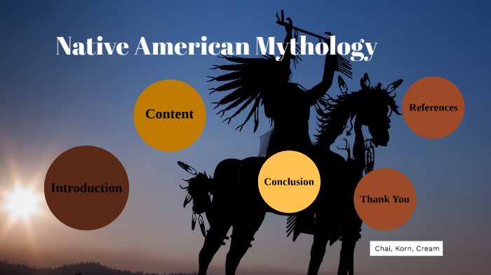Native American Mythology by Sirisopha Liangkobkij on Prezi