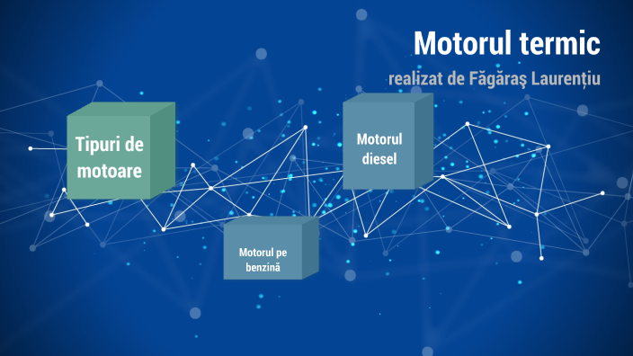 Motorul termic by LAURENȚIU FĂGĂRAȘ on Prezi
