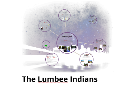 The Lumbee Indians by Leslie A on Prezi