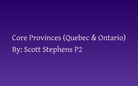Core Provinces by Scott Stephens on Prezi