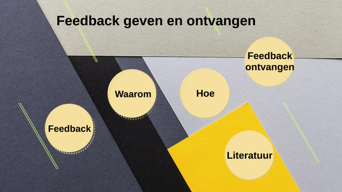Feedback geven en ontvangen by Michael Schouten on Prezi