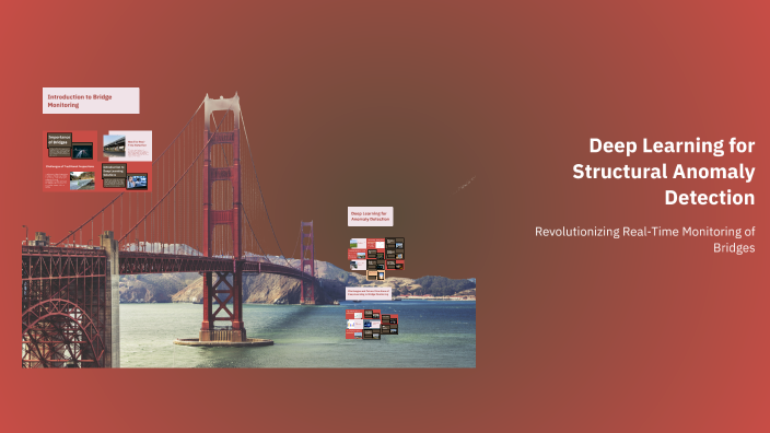 Deep Learning for Structural Anomaly Detection by Devang on Prezi