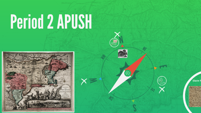 Period 2 APUSH by Jemarcus Pullins on Prezi