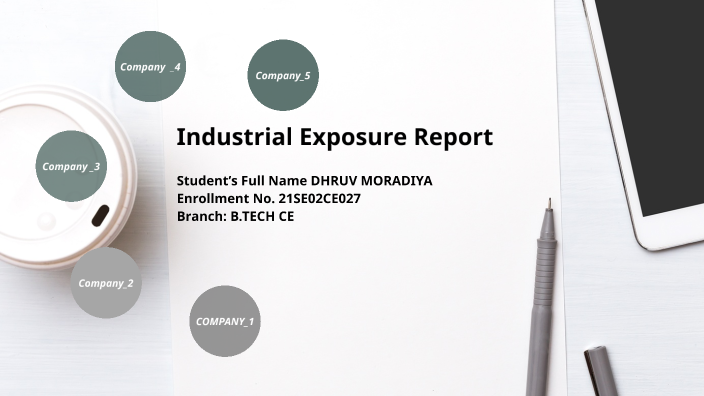 Industrial Exposure Report AY-2021-22 by Dhruv Moradiya on Prezi