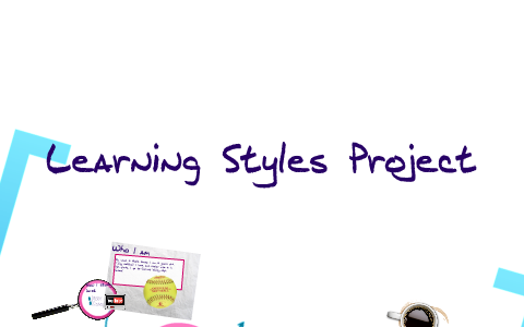 My Learning Styles by Nicole Sasso