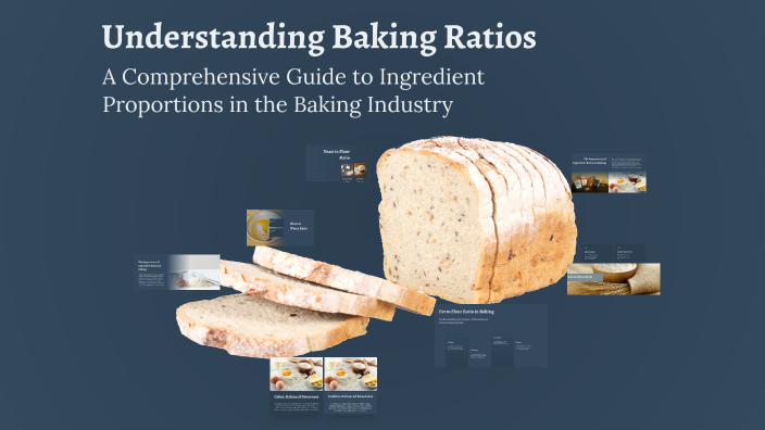 Understanding Baking Ratios by jayshree Alluri on Prezi
