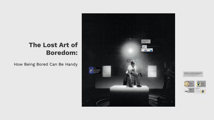 The Lost Art of Boredom by Nyendrak Zangmo on Prezi