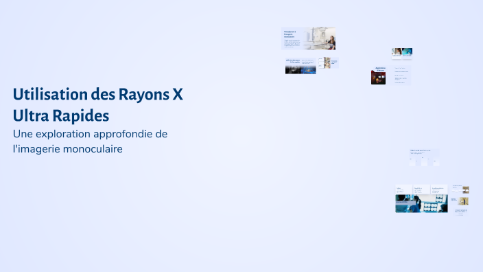 Utilisation des Rayons X Ultra Rapides by Adem abdallah Bouakkaz on Prezi